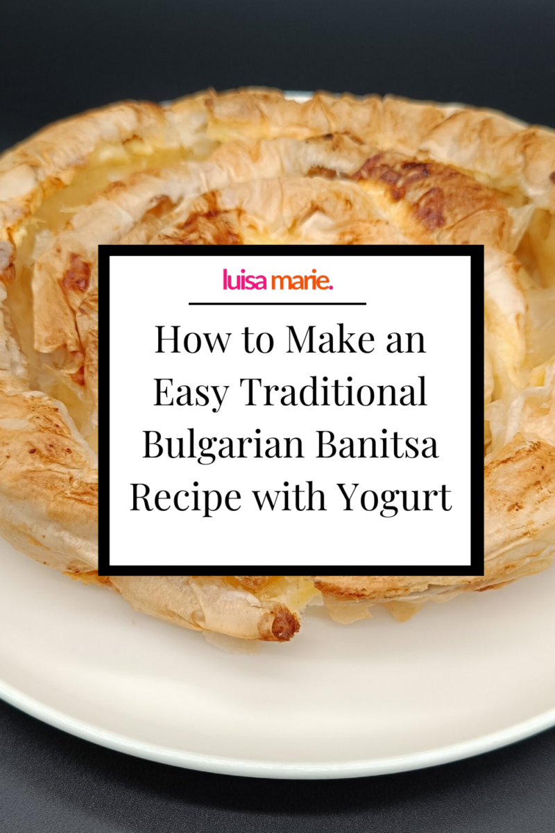 Easy Bulgarian Banitsa Recipe - Life of a Fashion Designer ☀️